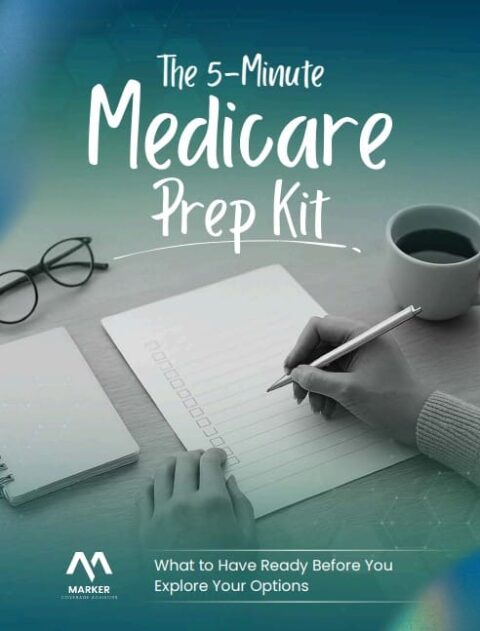 Free Medicare Prep Kit Download | Marker Coverage Advisors